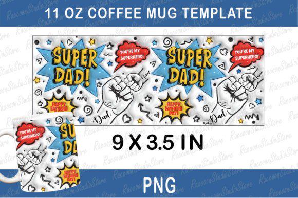 3D Super Dad Mug Design, Best Dad Ever Designs, Father's Day Mug ...