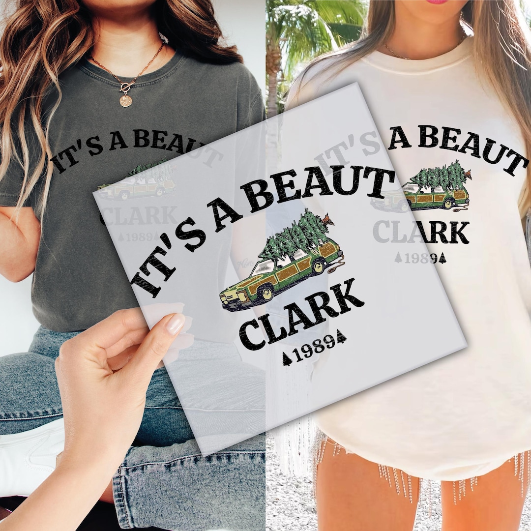 It's A Beaut Clark DTF Transfer for Ready to Press, Griswold Christmas ...