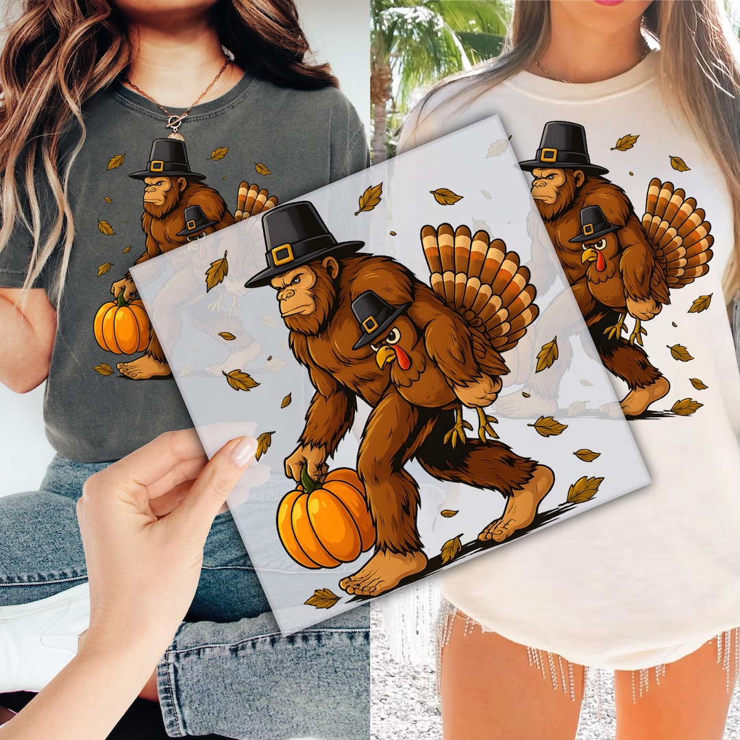 Bigfoot Pilgrim Turkey DTF Transfer for Ready to Press, Funny Sasquatch ...