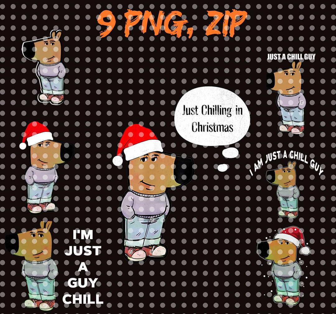 Just A Chill Guy Funny Meme PNG, My New Character Chill Guy Dog That ...