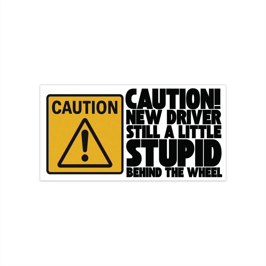 Caution New Driver Bumper Sticker: Funny Car Decal - Etsy
