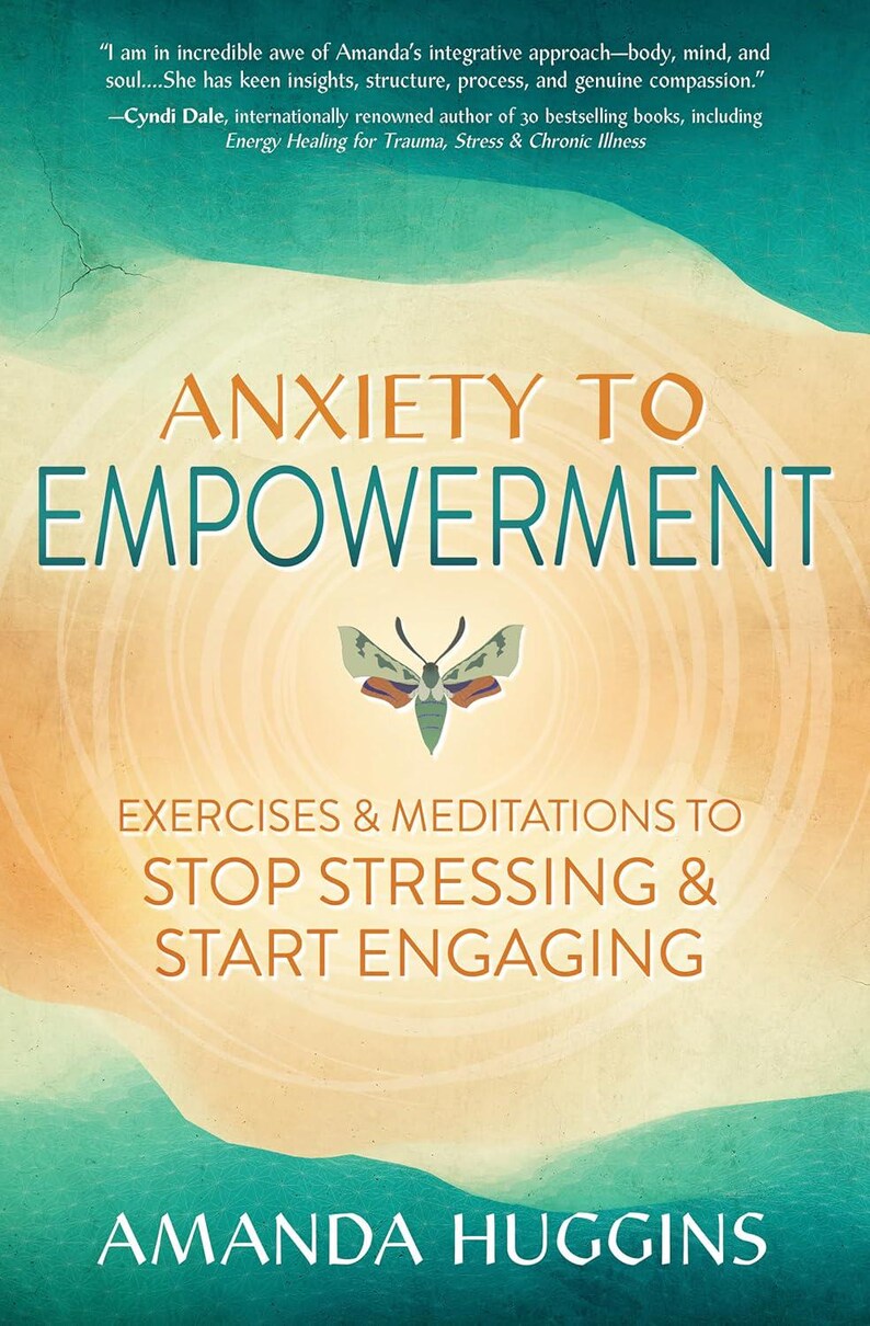 Anxiety to Empowerment: Exercises & Meditations to Stop Stressing and ...