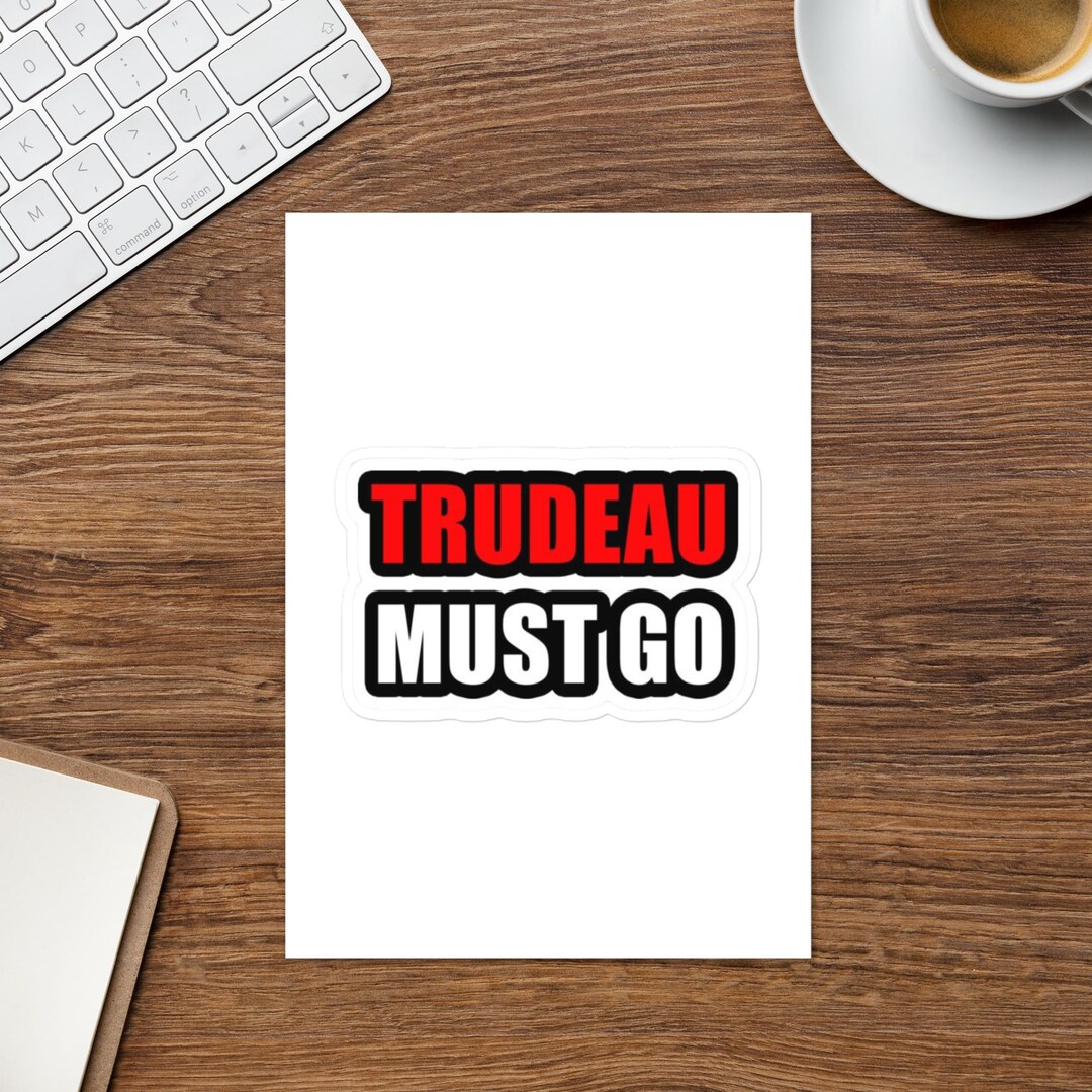 Trudeau Must Go Car Bumper Sticker - Etsy