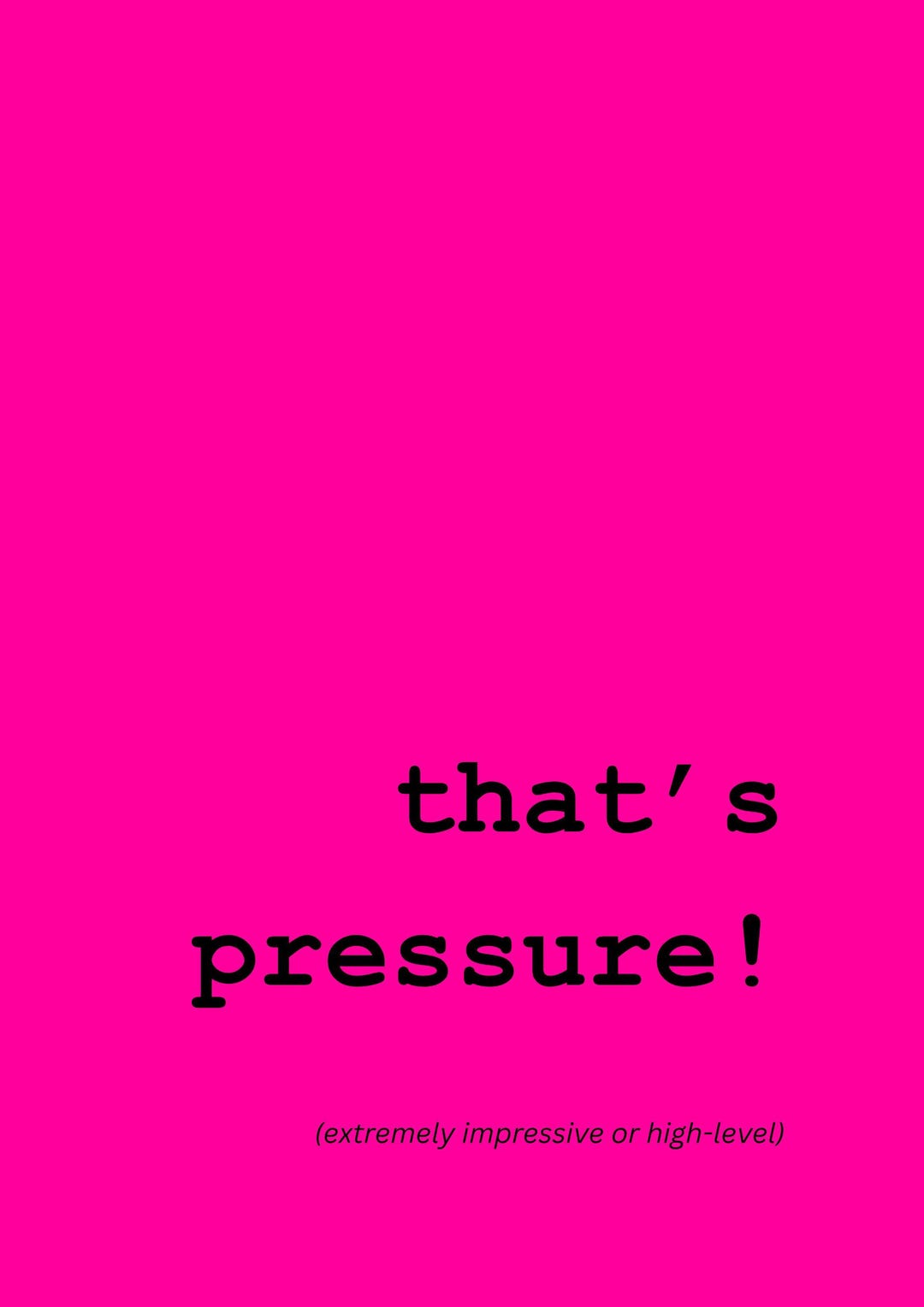 Teenage Bedroom Wall Art Trendy Slang Phrase, Thats Pressure, Pink Wall ...