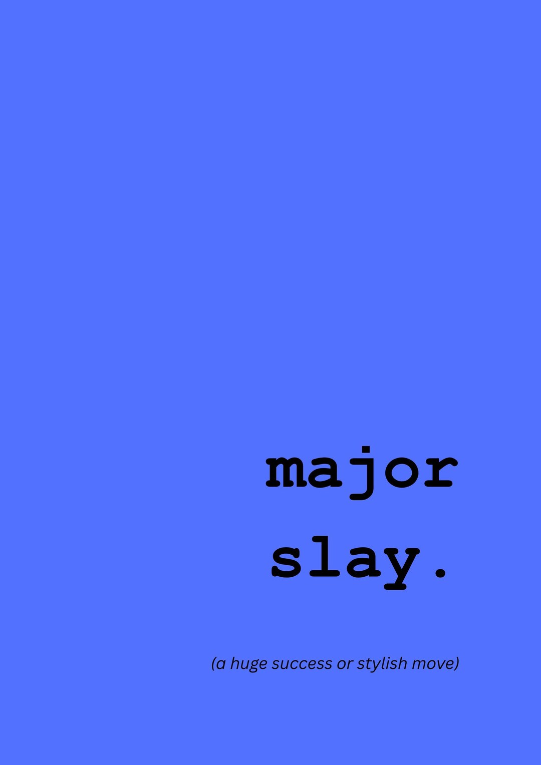 Teenage Bedroom Wall Art Trendy Slang Phrase, Major Slay, Blue Art Work ...