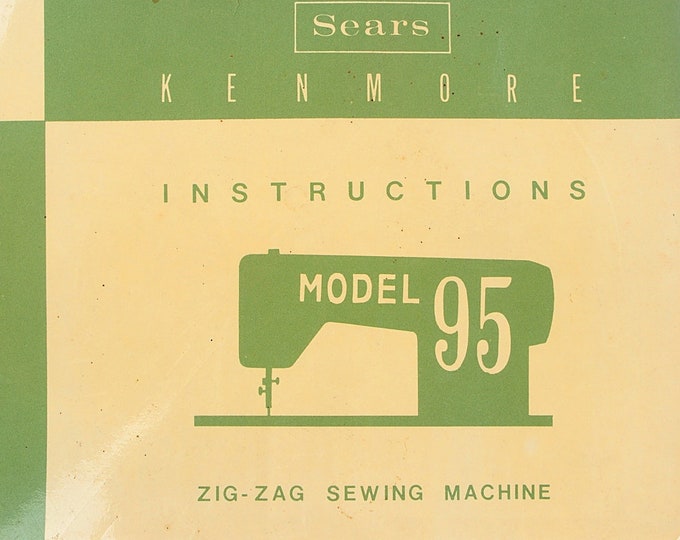SEARS Model 95 MANUAL Sewing Machine 1957 Kenmore Zig Zag Making ...
