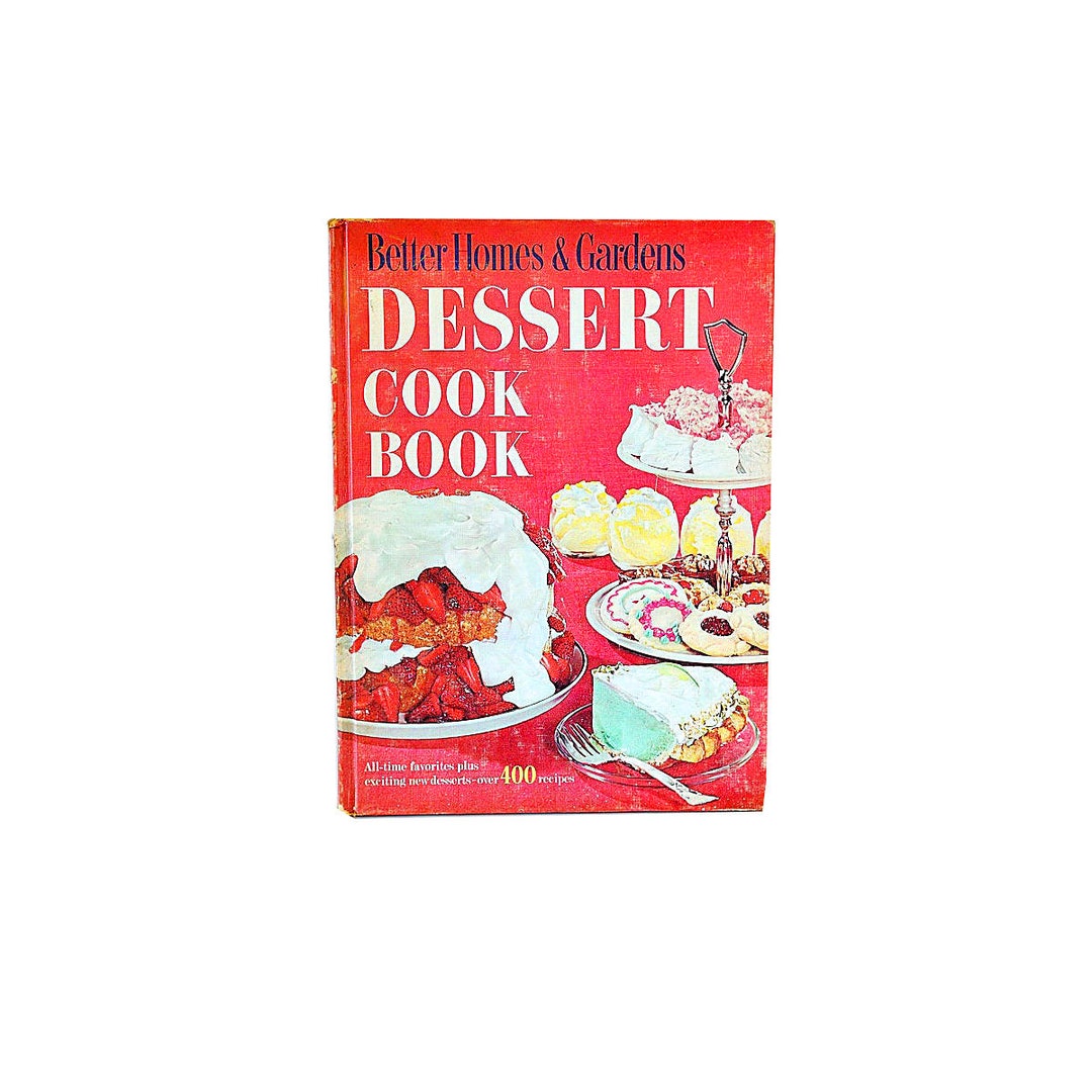 COOKBOOK 1970 Better Homes & Garden Dessert Cook Book Baking Retro ...