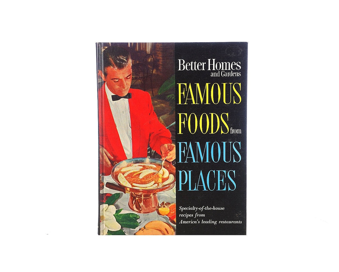 COOKBOOK 1964 Famous Foods Places Better Homes Gardens Chef Culinary ...