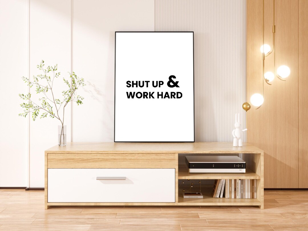 Shut up & Work Hard Motivation Print Wall Art Digital Download - Etsy
