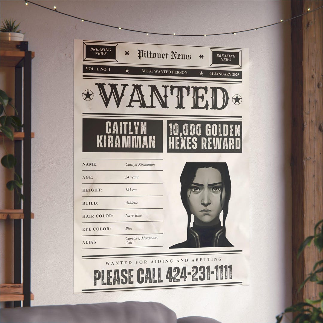 Custom Caitlyn Kiramman Wanted Poster[wall Art][arcane][league of ...