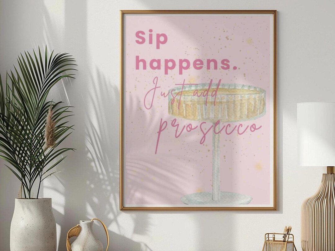 PROSECCO Quote Girly Wall Art, Aesthetic Decor Print, Bar Cart Art ...