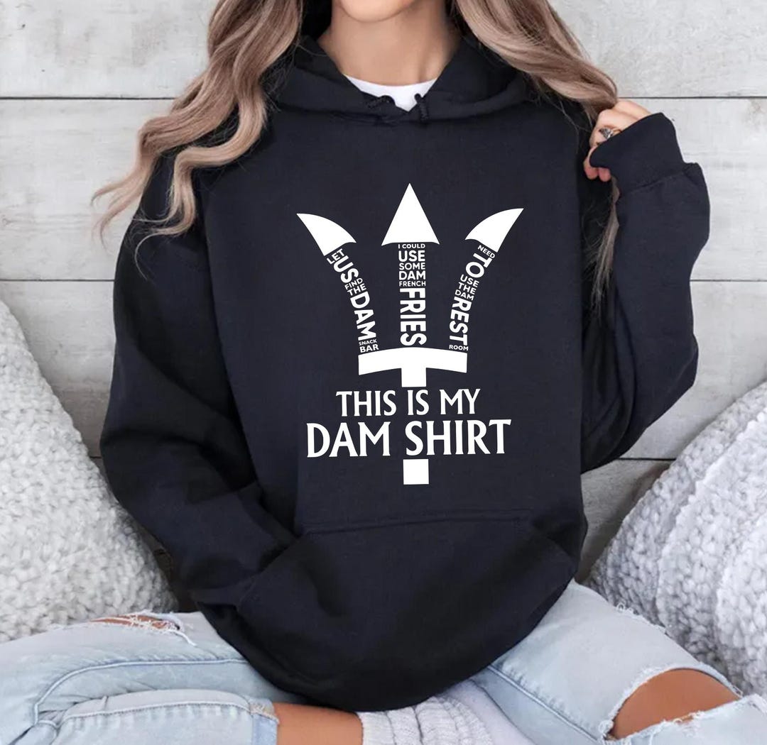 This is My Dam Sweatshirt, Curse Inspired Hoodie, Inspired Man Sweater ...
