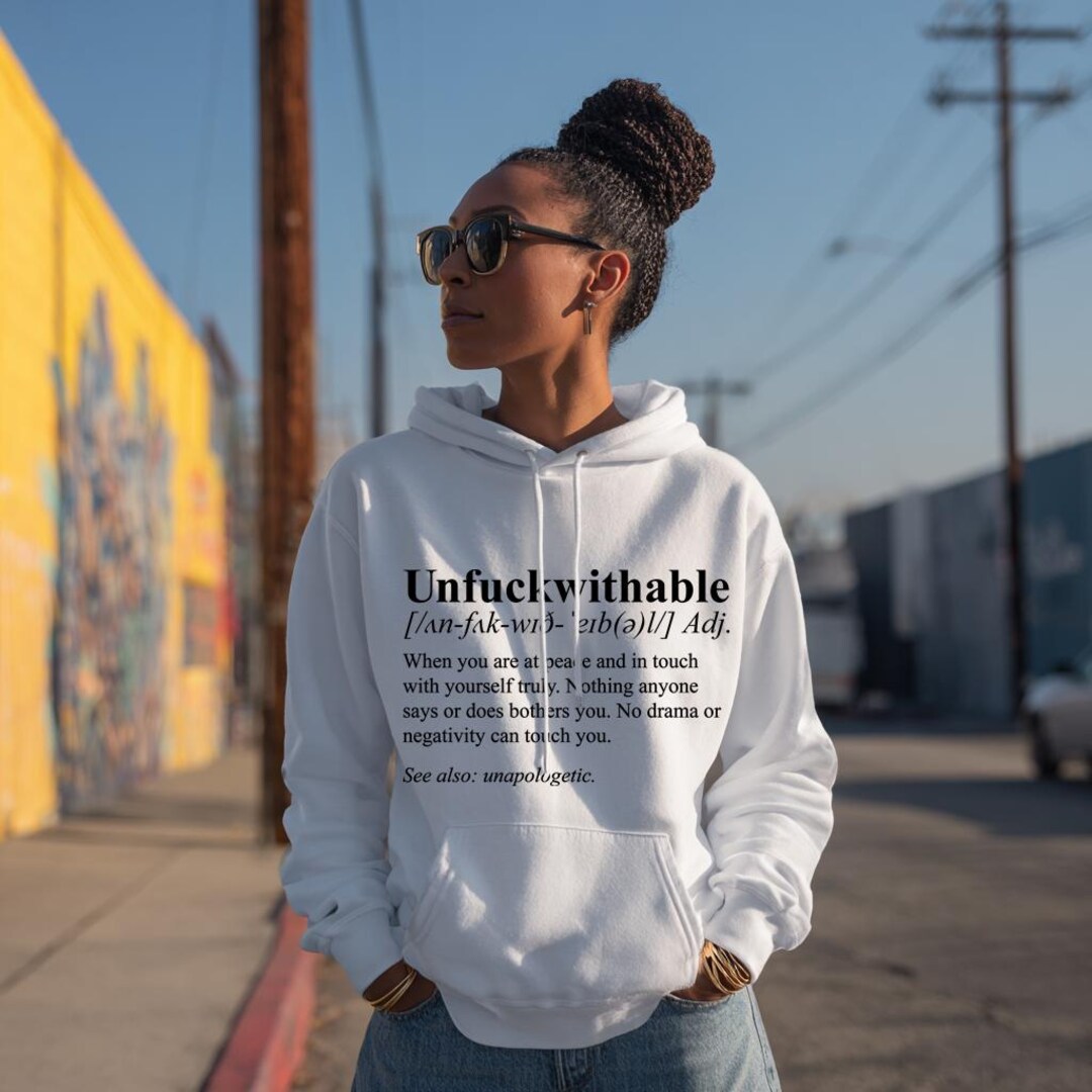 Unf*ckwithable Hoodie | Women’s Empowerment Hoodie | Strong Woman ...