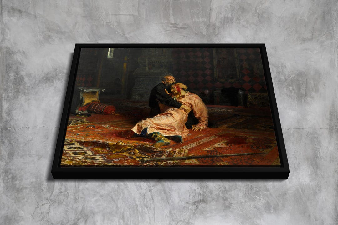 Ivan the Terrible and His Son Ivan (1885) by Ilya Repin | Framed Canvas ...