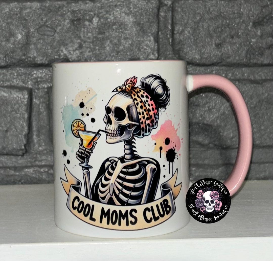 Cool Mom Mug, Cool Moms Gift, Cool Mom Skeleton, Cool Moms Club - Etsy