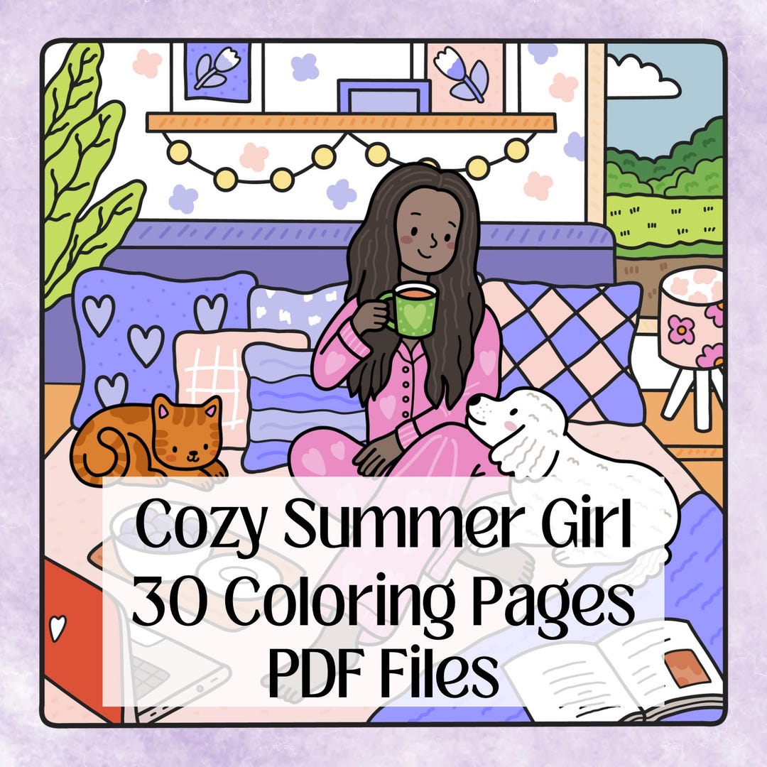 Relaxing Summer Cozy Girly Coloring Pages, 30 Printable Coloring Pages ...
