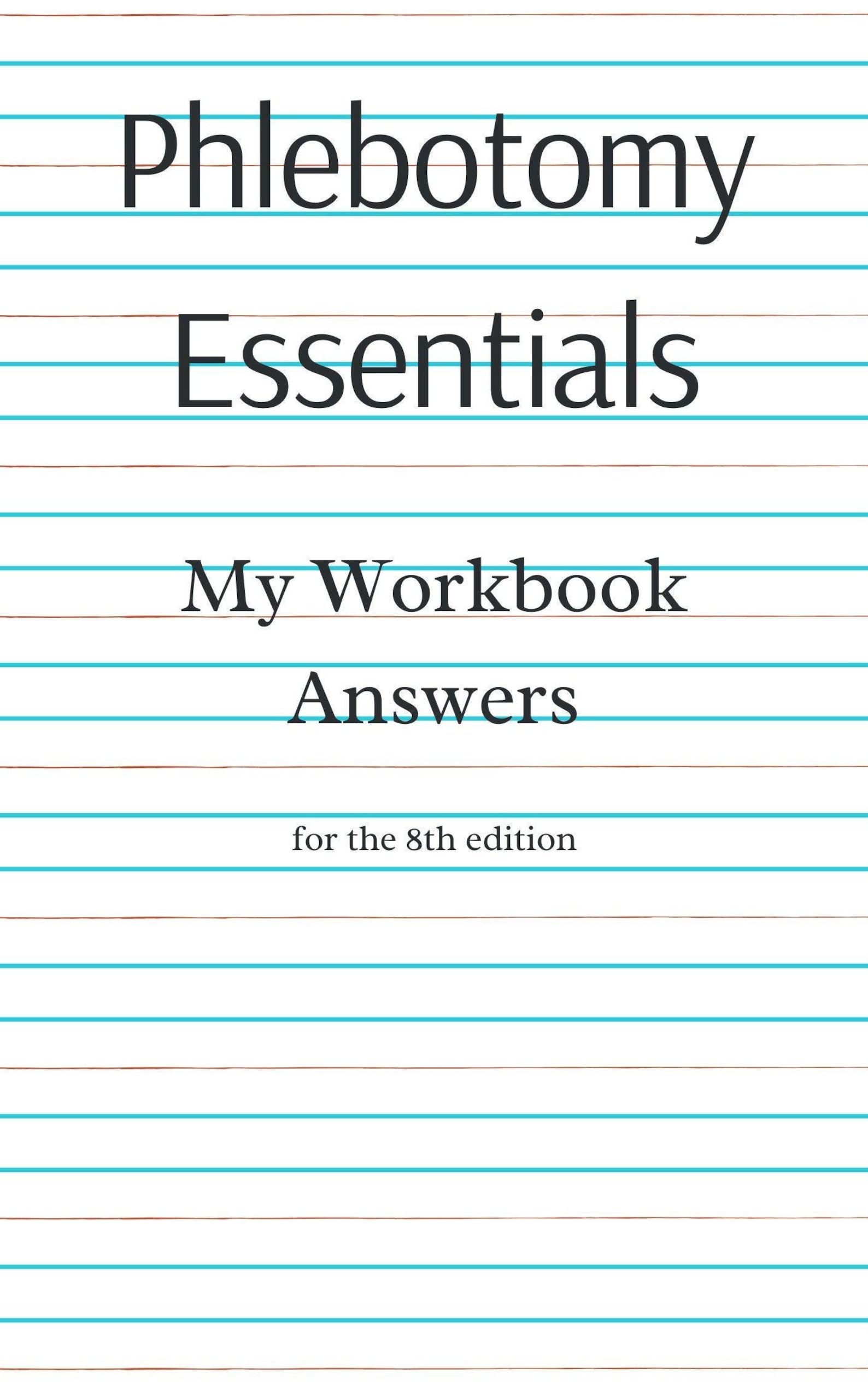 My Answers to Phlebotomy Essentials Workbook 8th Edition - Etsy