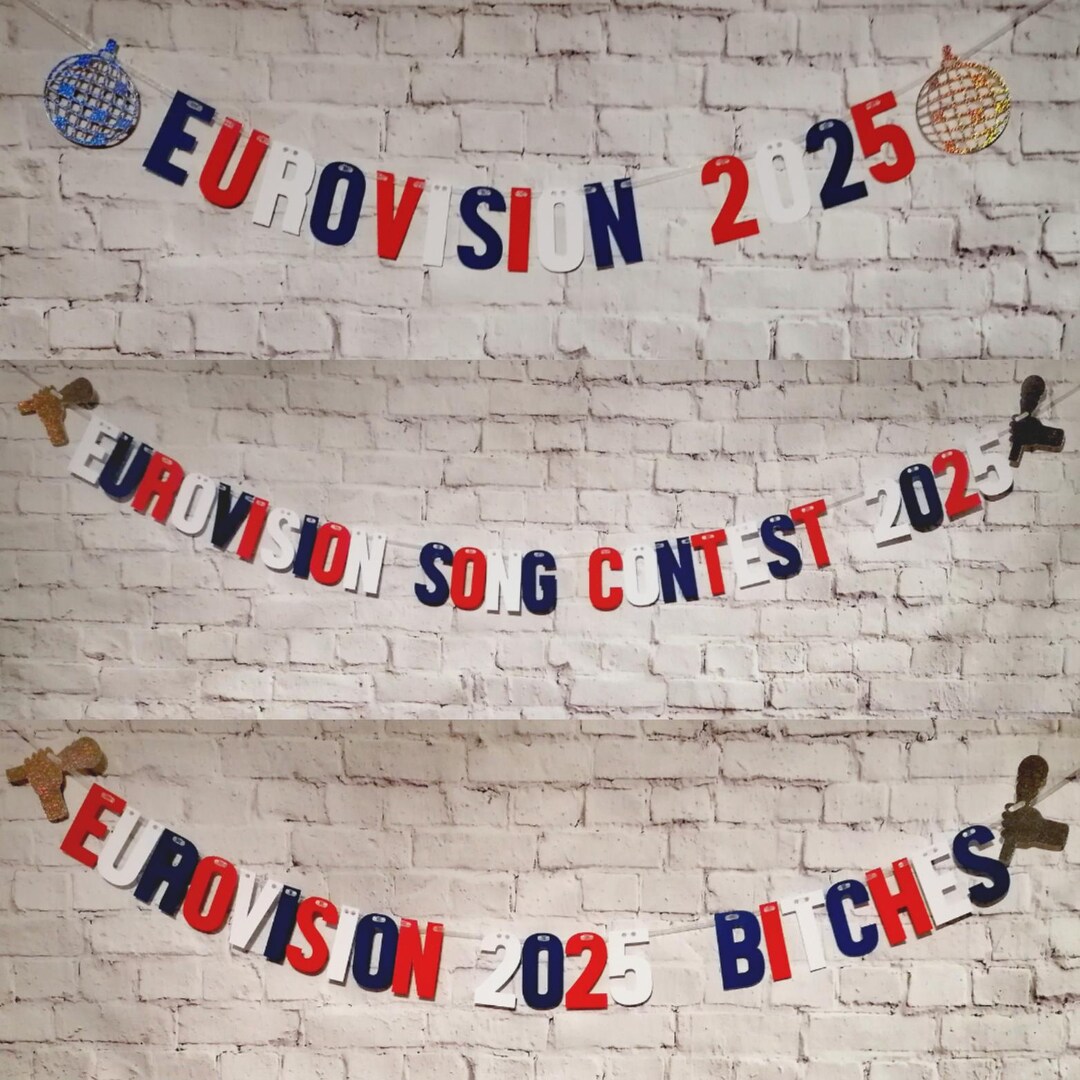 EUROVISION SONG CONTEST 2025 Banners/bunting * Various Wording * Funny ...