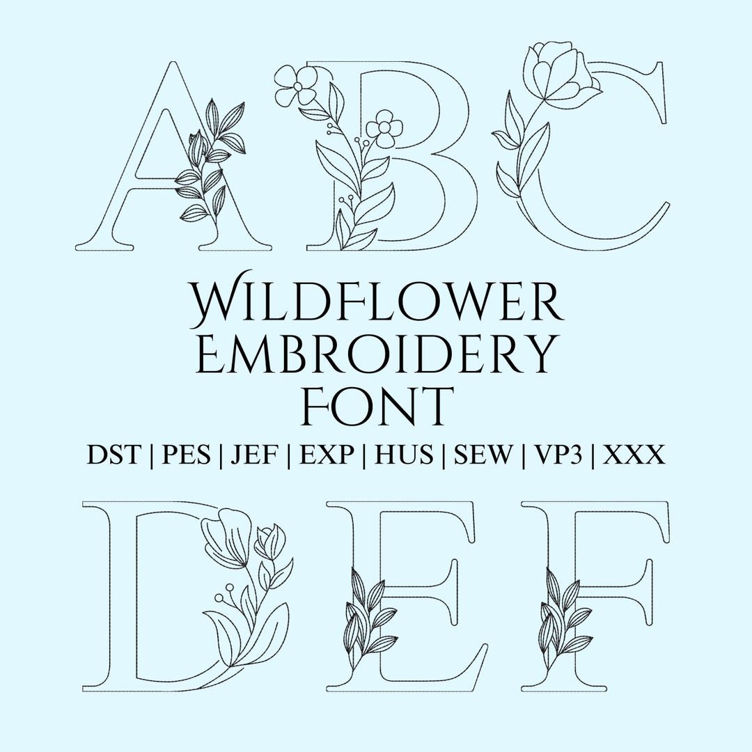Wildflower Font Embroidery Design, 4 Floral Font Embroidery, UPPERCASE Flower Monogram Alphabet ...