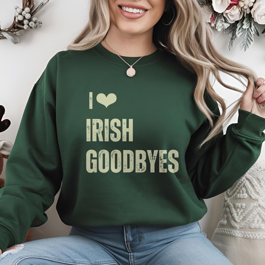 I Love Irish Goodbyes PNG SVG P T-shirt, St. Patrick's Day Funny Tee, Kiss Me I'm Irish Baby Tee ...