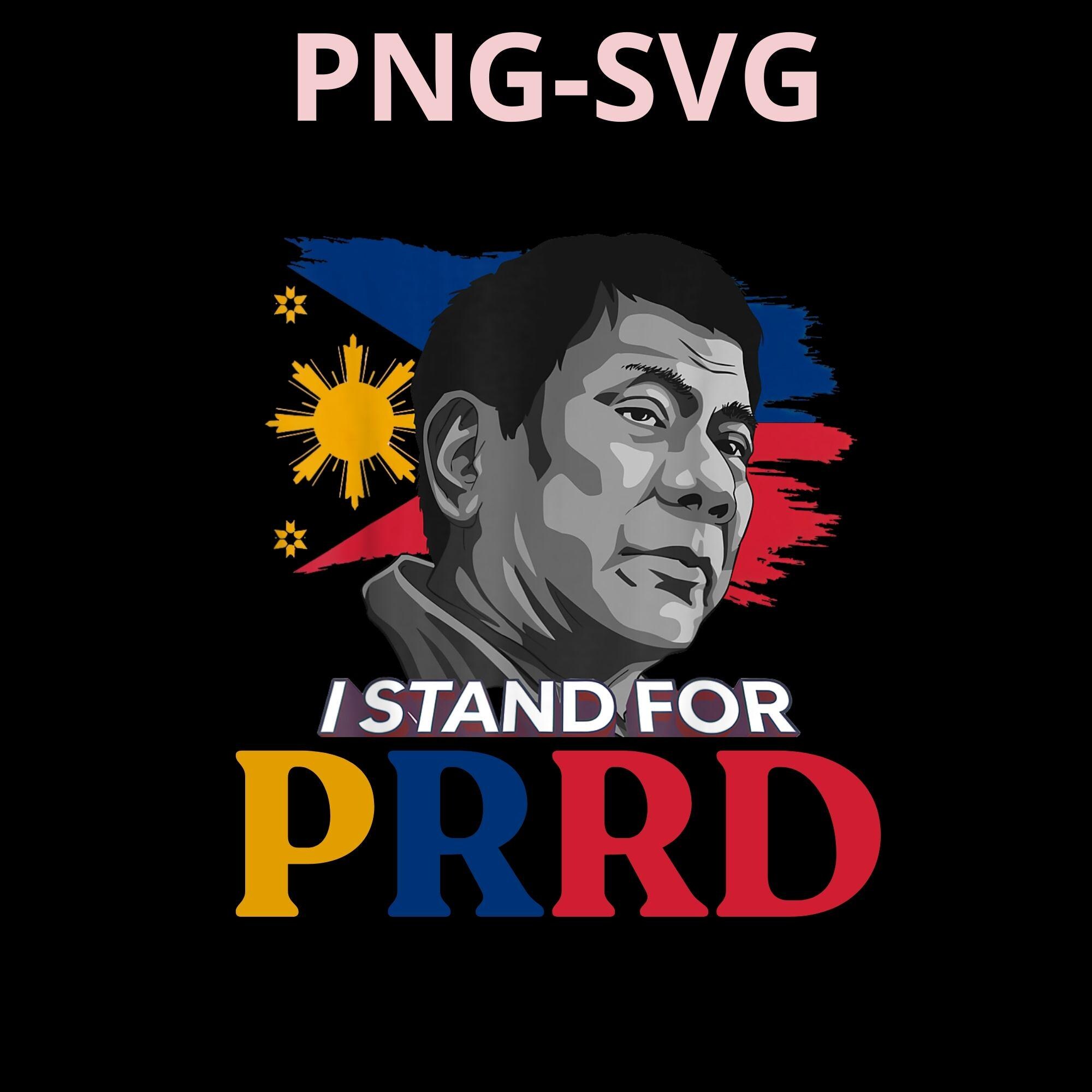 I Stand for PRRD PNG, SVG, Duterte Shirt, DU30 Tee, Filipino Pride ...