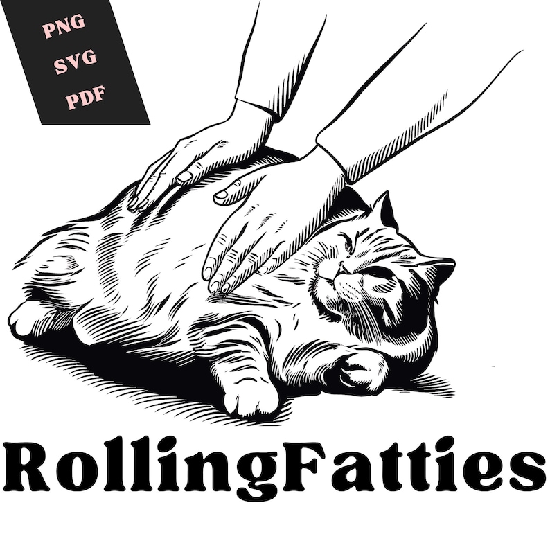 Rolling Fatties Cat "chubby Cats SVG PNG Pdf File, Funny Cat Graphic ...