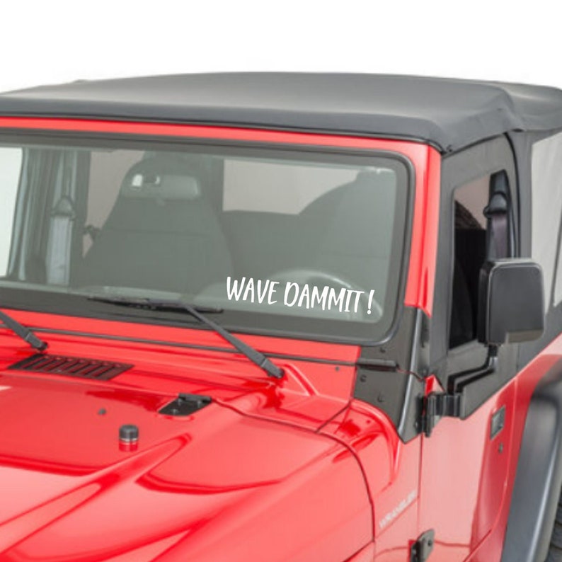Wave Decal, Wave Dammit Vinyl Decal, off Road Vehicle Decal, Windshield ...