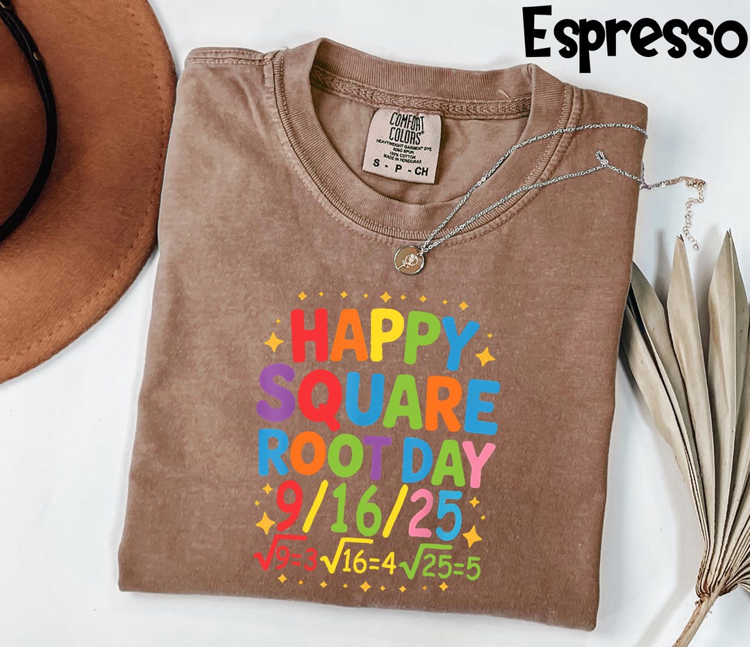 Comfort Colors® Happy Square Root Day Shirt, Funny Math Teacher Tee ...