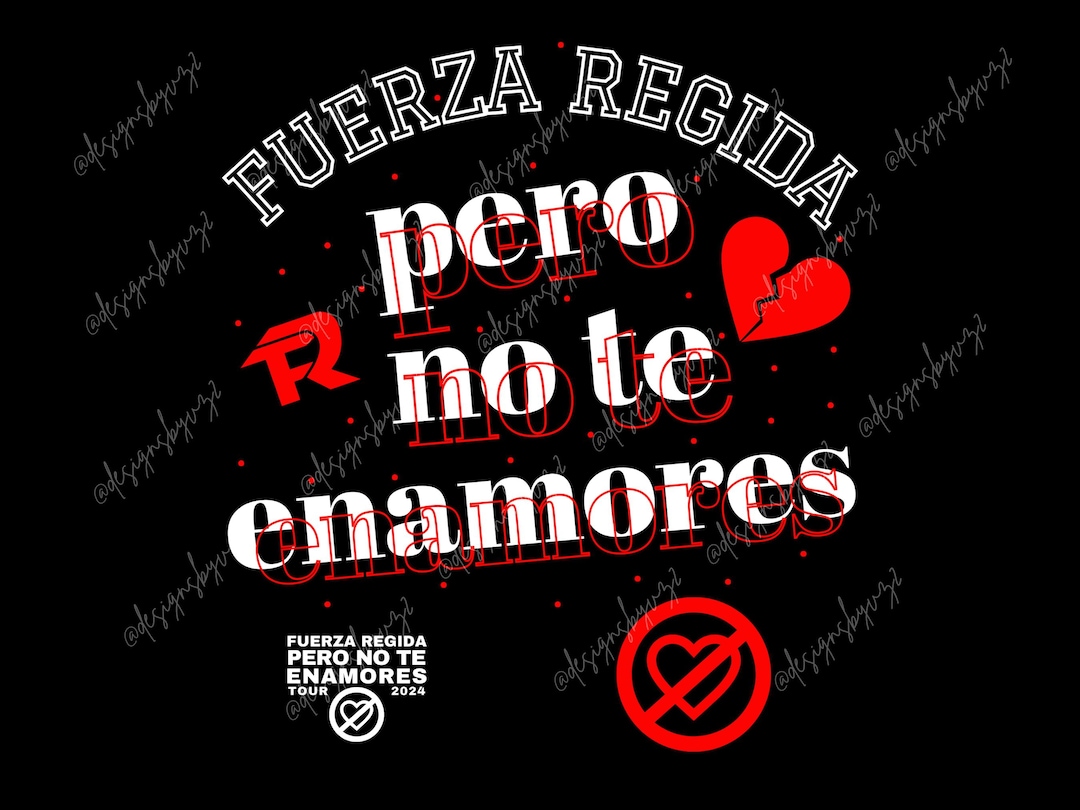Fuerza Regida Fuerza Regida PNG Pero No Te Enamores Tour Fuerza Regida ...