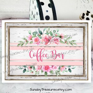 Pink Coffee Bar Sign / 5x7 Sign / Pink Shabby Roses / Pink Shabby ...