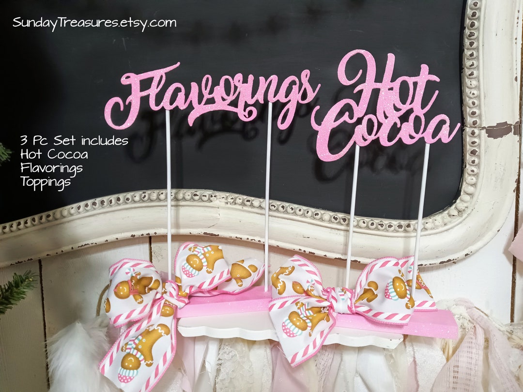 See All Pics 3 Pc Set Toppings Flavorings Hot Cocoa Signs / Pink ...