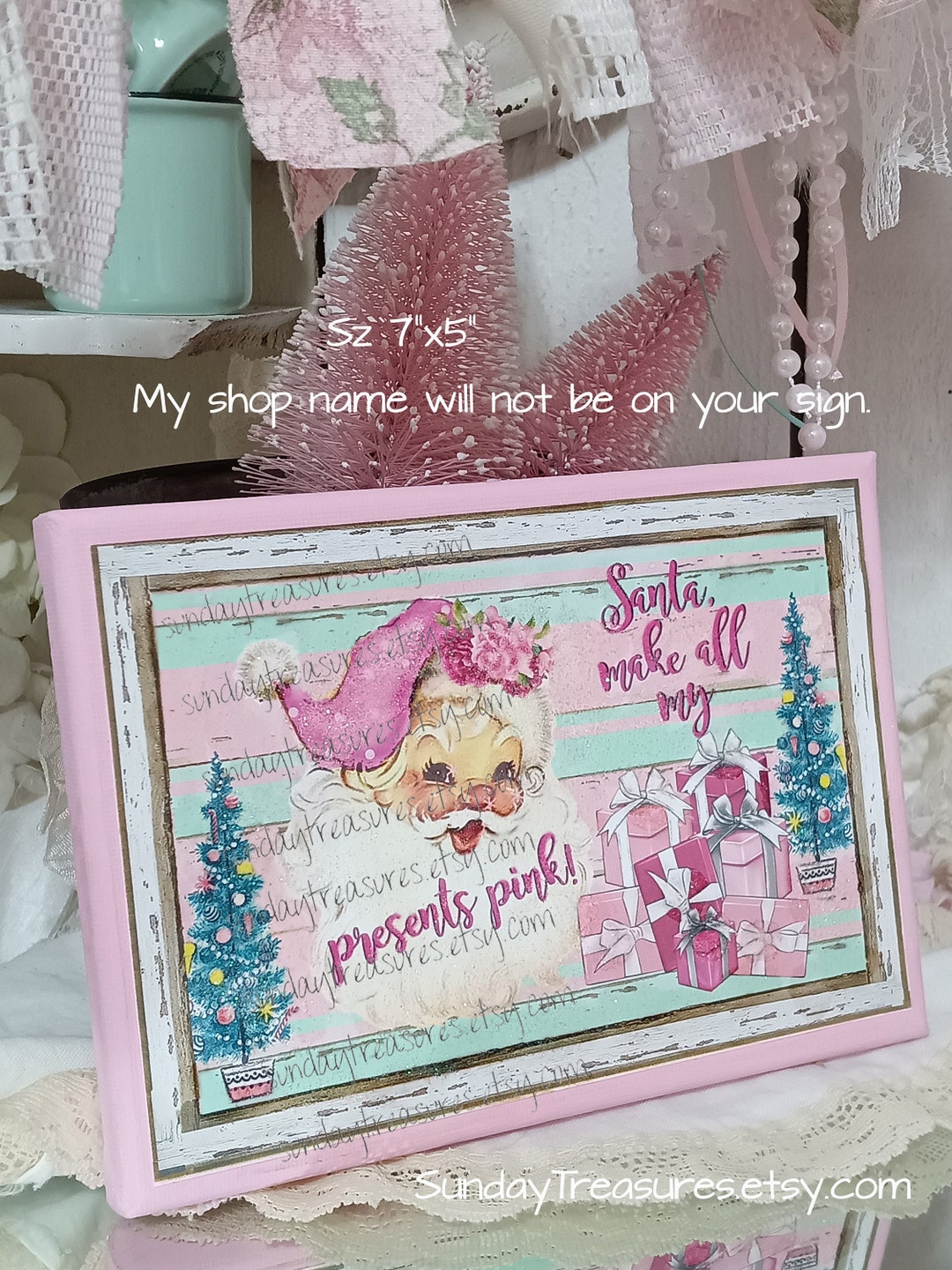 Pink Vintage Christmas Santa Sign / Santa Make All My Presents Pink ...