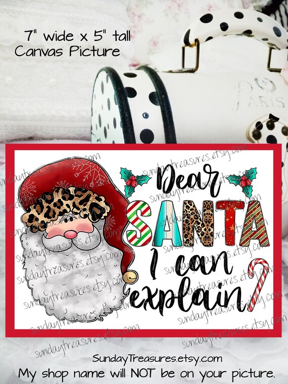 Santa I Can Explain Sign