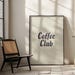Coffee Club Poster Wall Art, A1 A2 A3 A4 A5 A6 Coffee Lover Decor ...