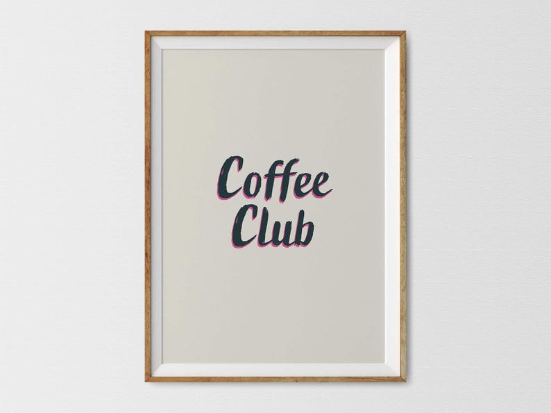 Coffee Club Poster Wall Art, A1 A2 A3 A4 A5 A6 Coffee Lover Decor ...