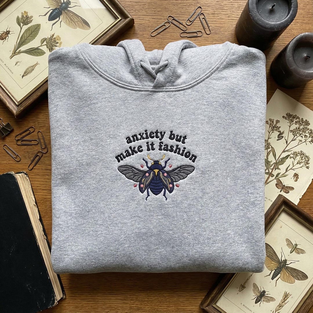 Embroidered Anxiety but Make It Fashion Hoodie, Funny Mental Health ...