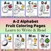 A-Z Alphabet Fruit Coloring Pages | Learn to Write & Read | Fun ...