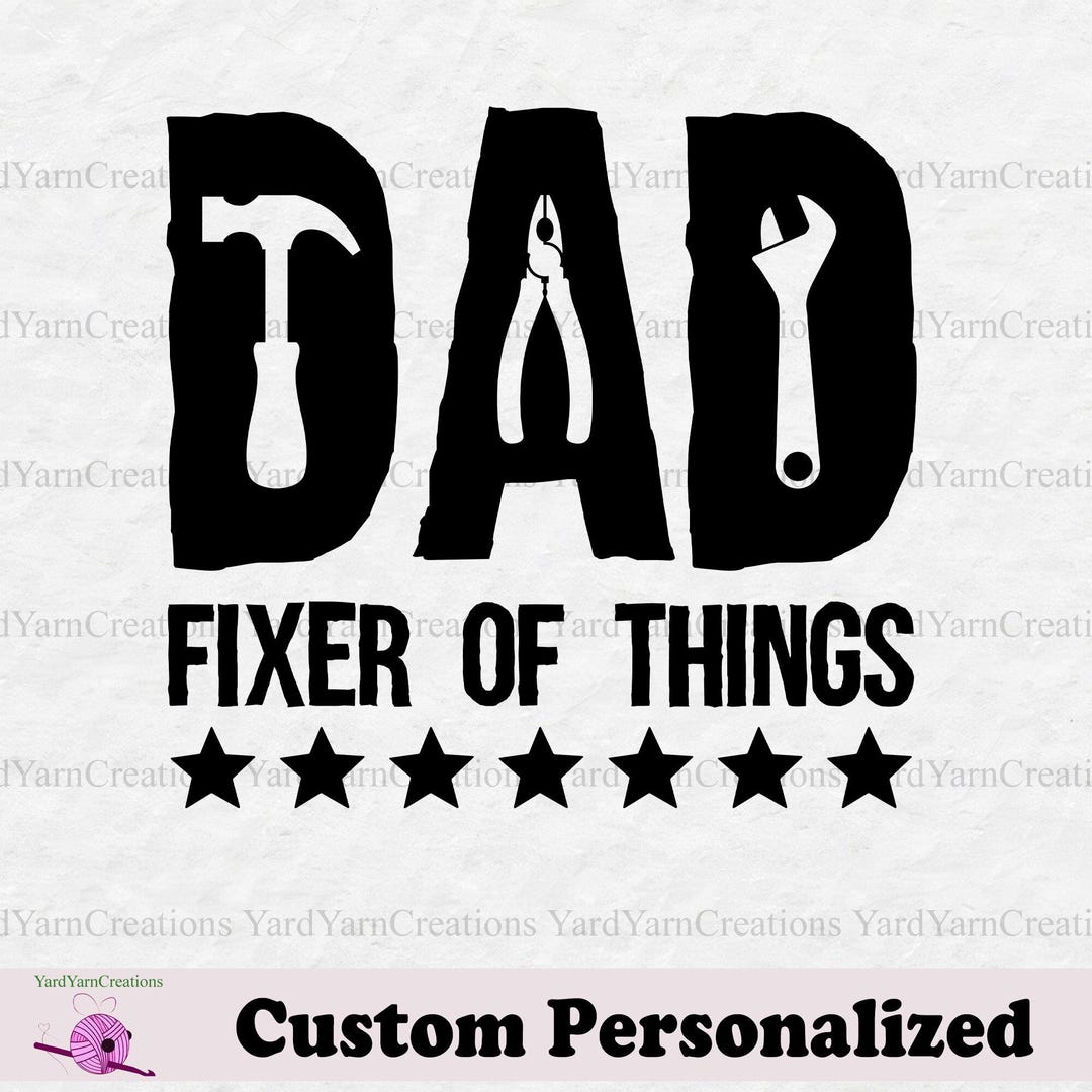 Fixer of All Things Dad Png, Father's Day Png, Dad Tools Png, American ...