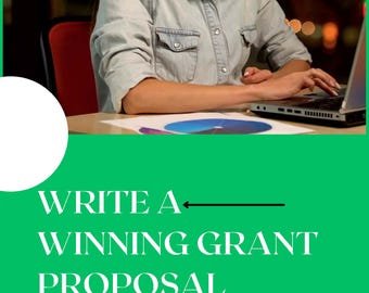 How to Write a Grant Proposal. Prepare to Win Grants Success Kit. Get ...
