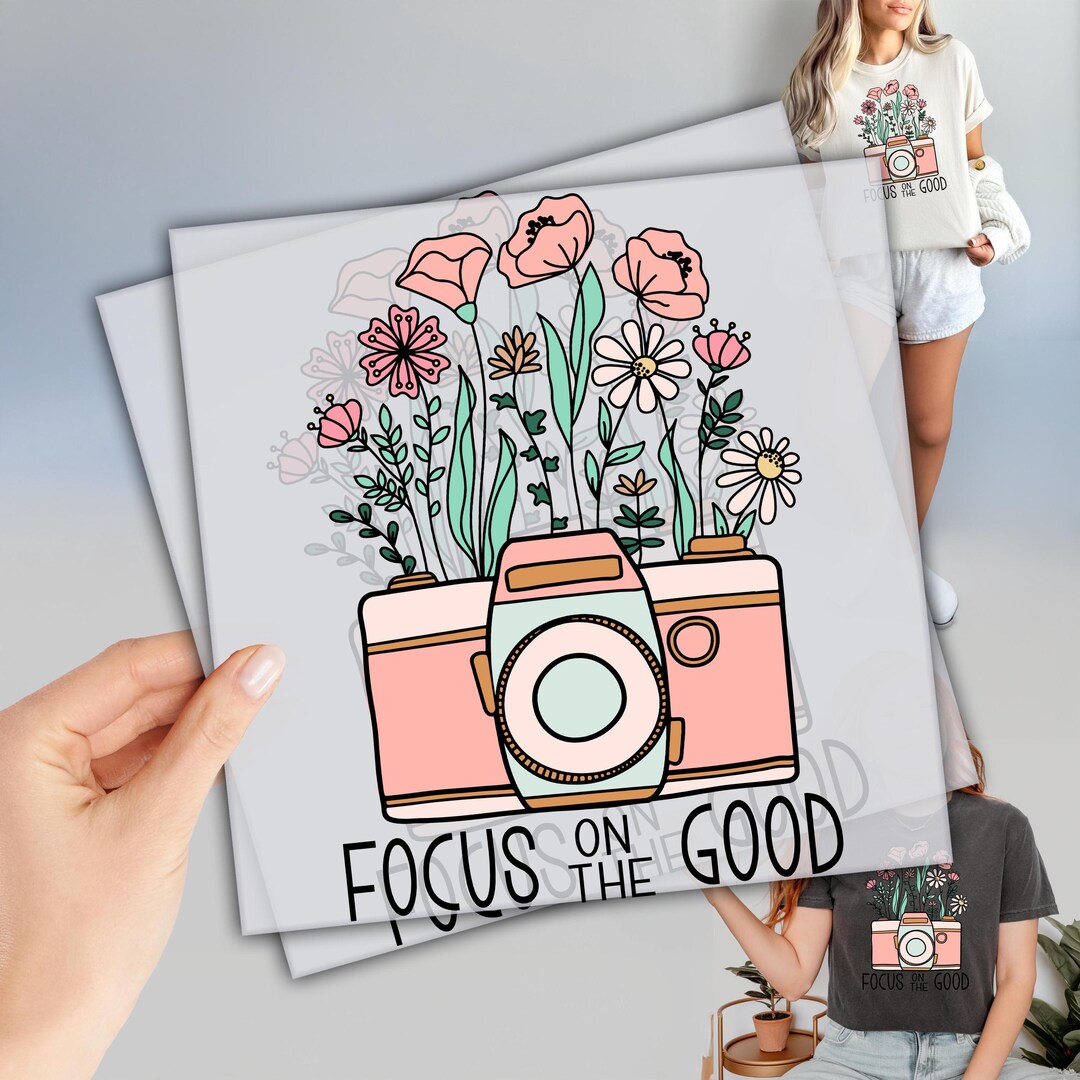 Focus on the Good DTF, Photographer Dtf, Ready to Press DTF Transfers ...