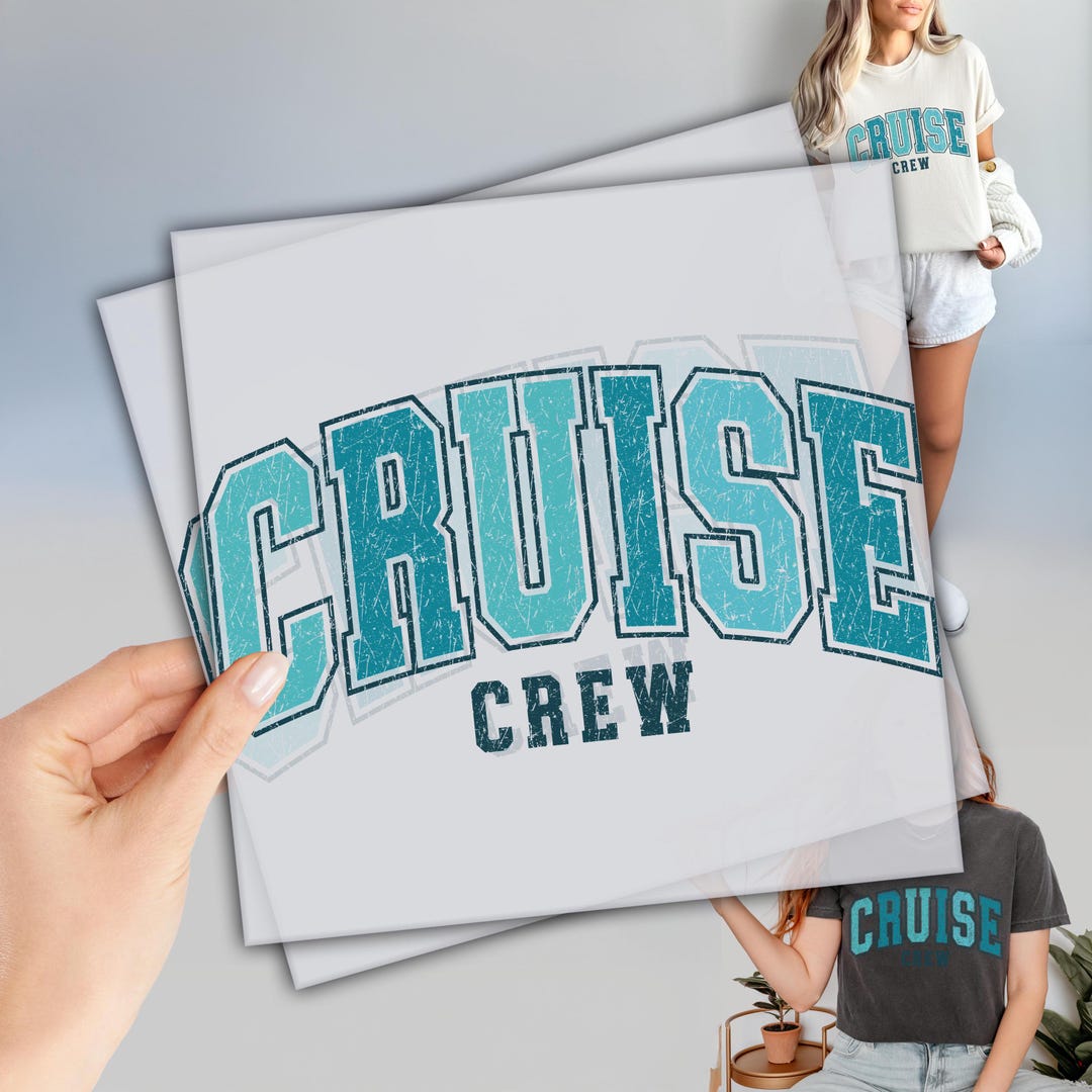 Cruise Crew DTF, Ready to Press DTF Transfers, Cruise Squad Dtf, Heat ...