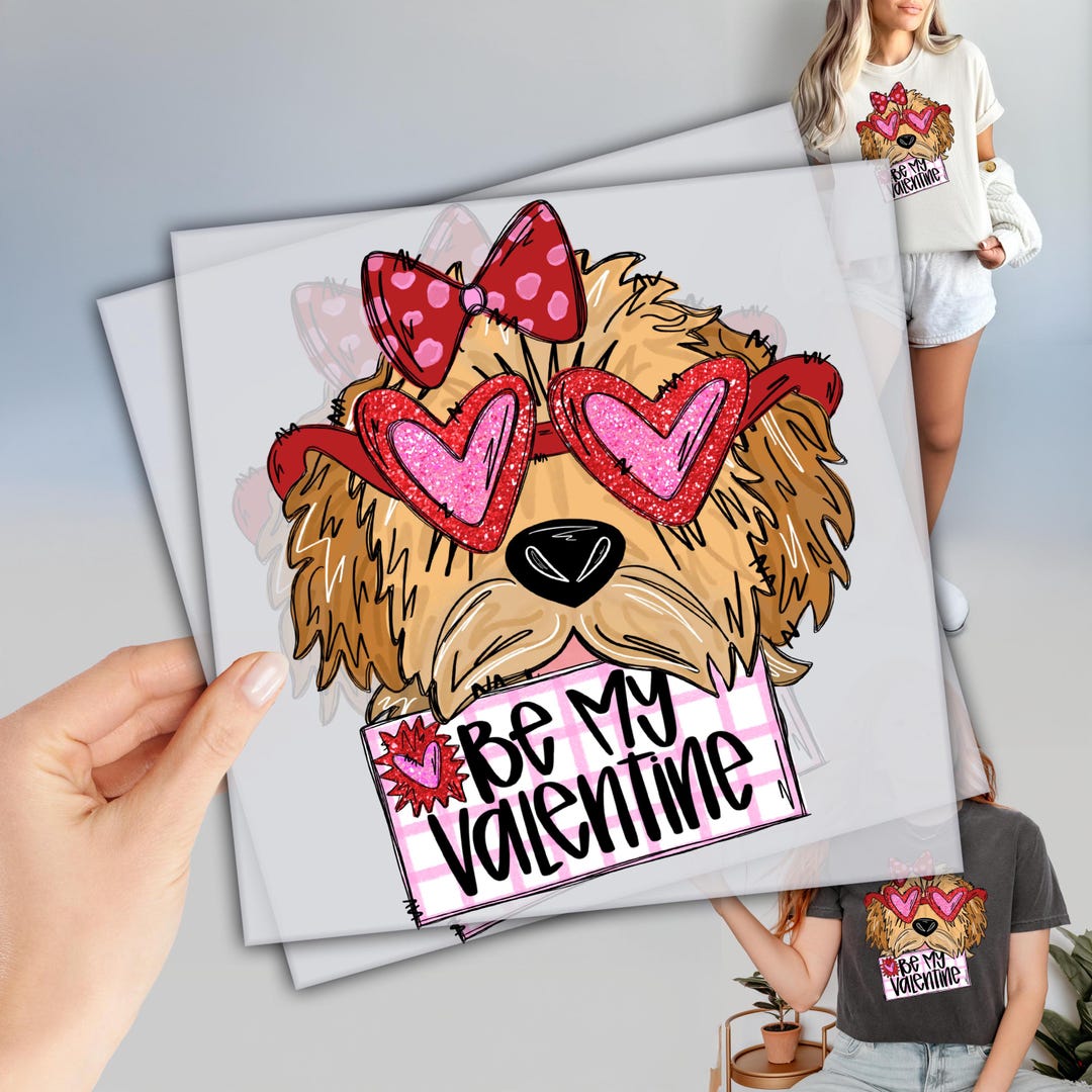 Be My Valentine Dog DTF Transfer Print, Ready to Press DTF Transfers ...