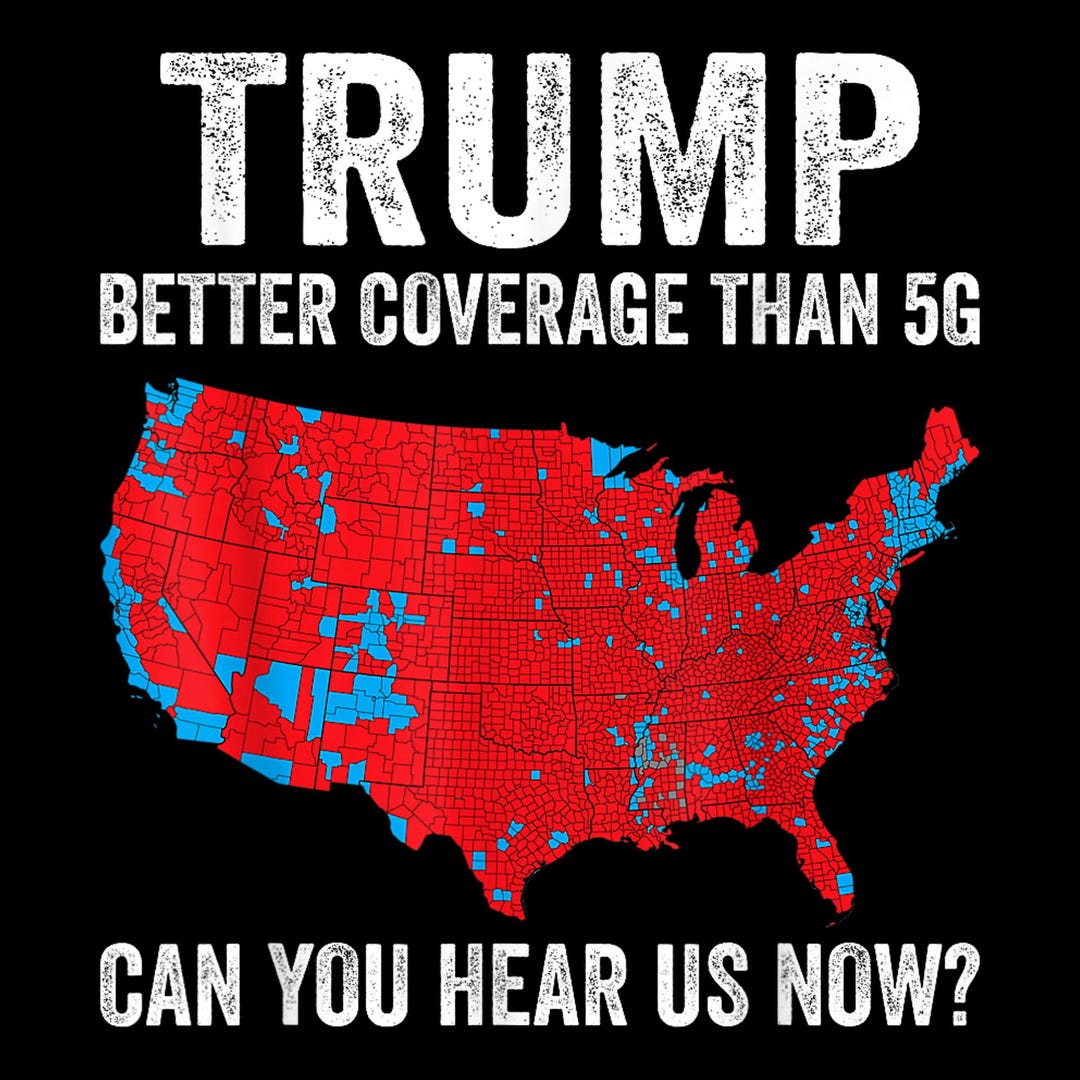 Trump Better Coverage Than 5G Can You Hear Us Now Political Humor ...
