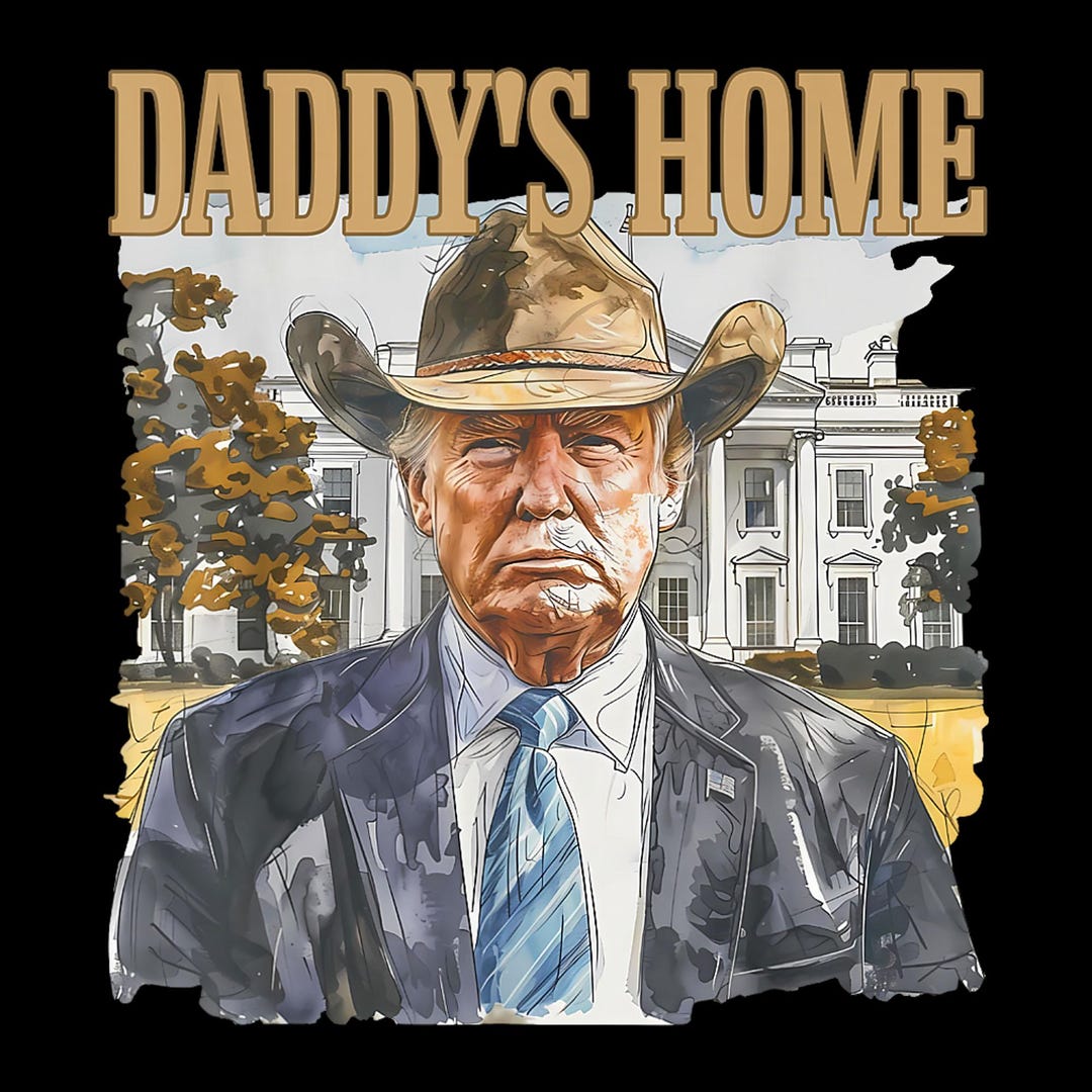 Trump Cowboy Western Daddy's Home MAGA Take America Back Trump,cowboy ...