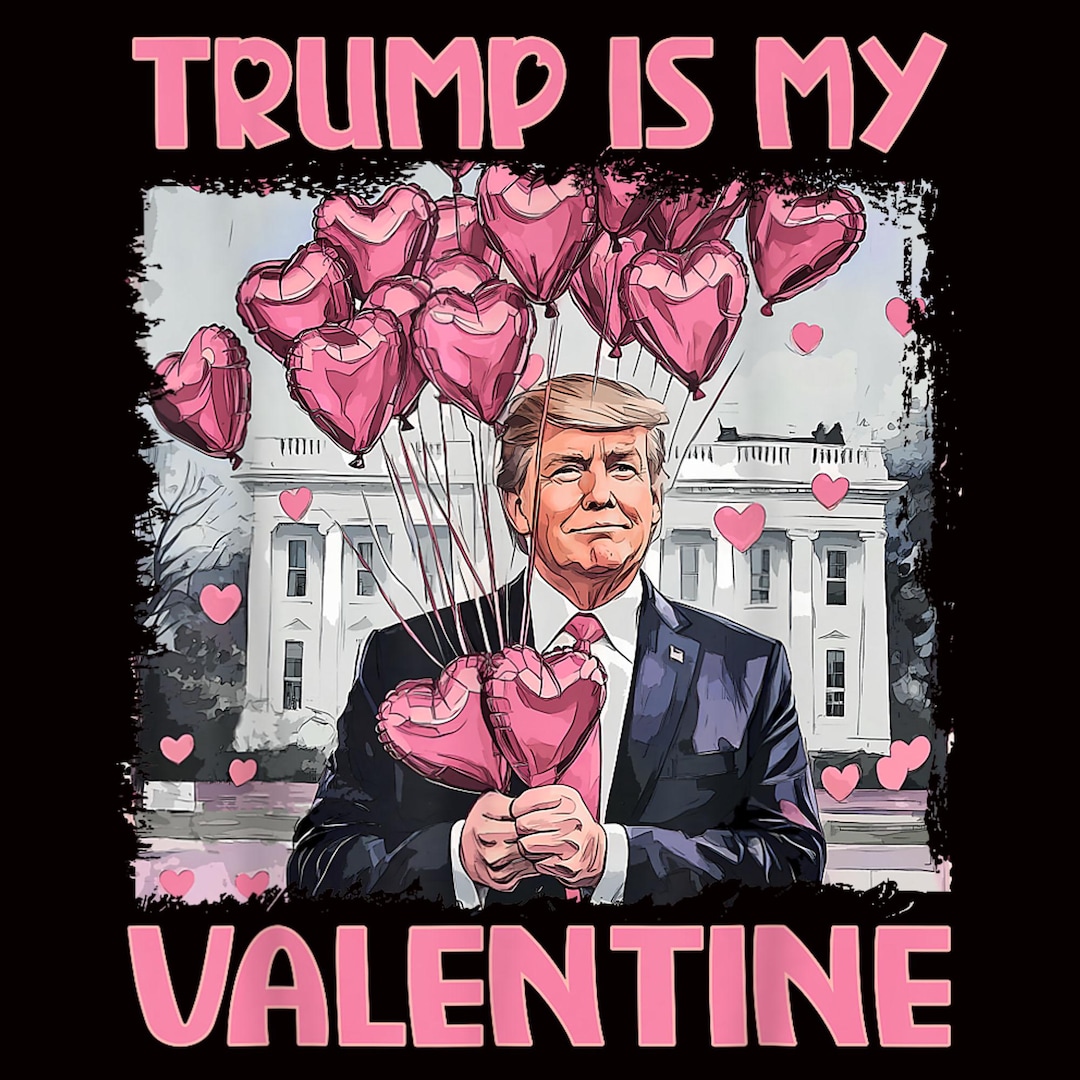 Trump is My Valentine Valentines Day Design Png,trump Valentine,retro ...