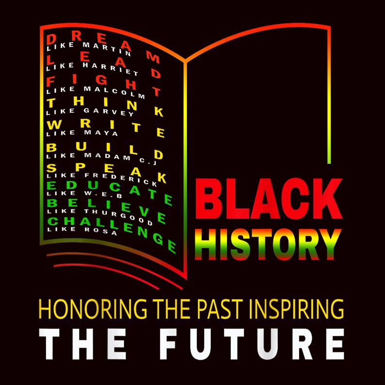Honoring Past, Inspiring Future African Black History Month PNG Design ...