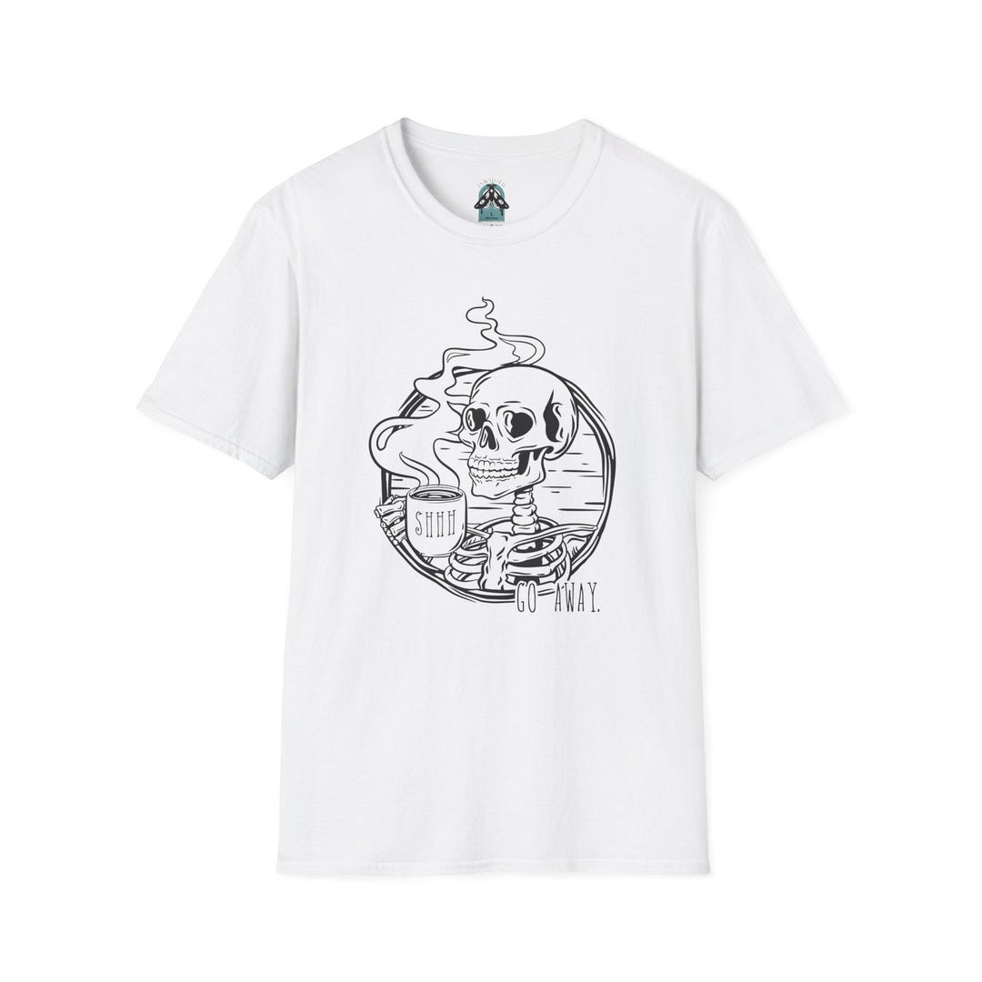 Skeleton Coffee 'SHH Go Away' Unisex T-shirt, Funny Introvert Tee ...