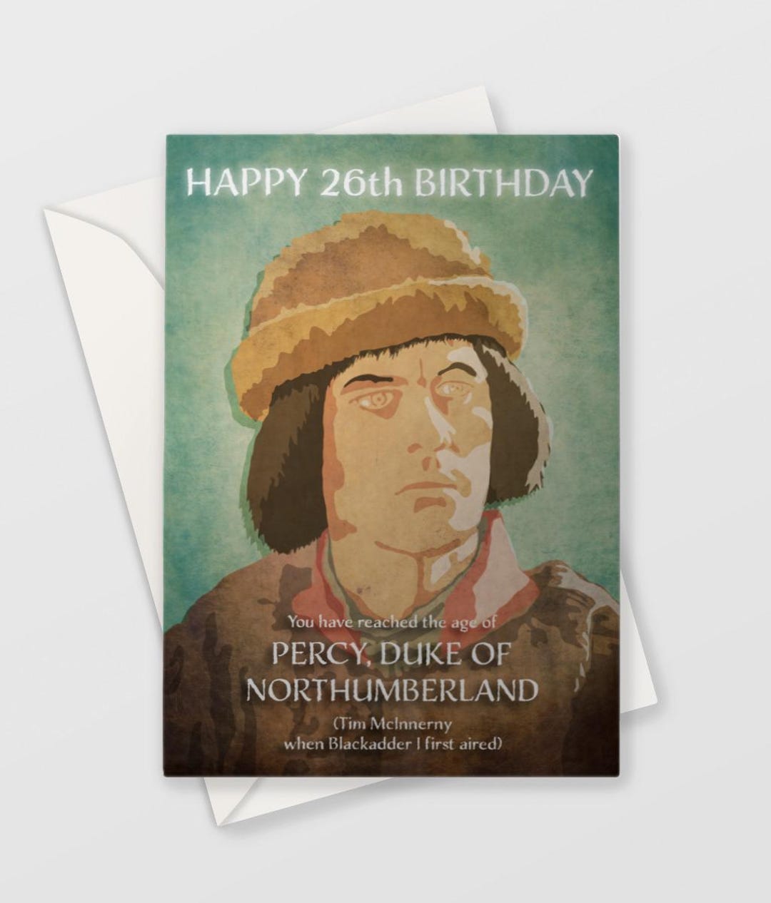 26th Birthday - Lord Percy Percy (tim Mcinnerny) - Blackadder I - Etsy