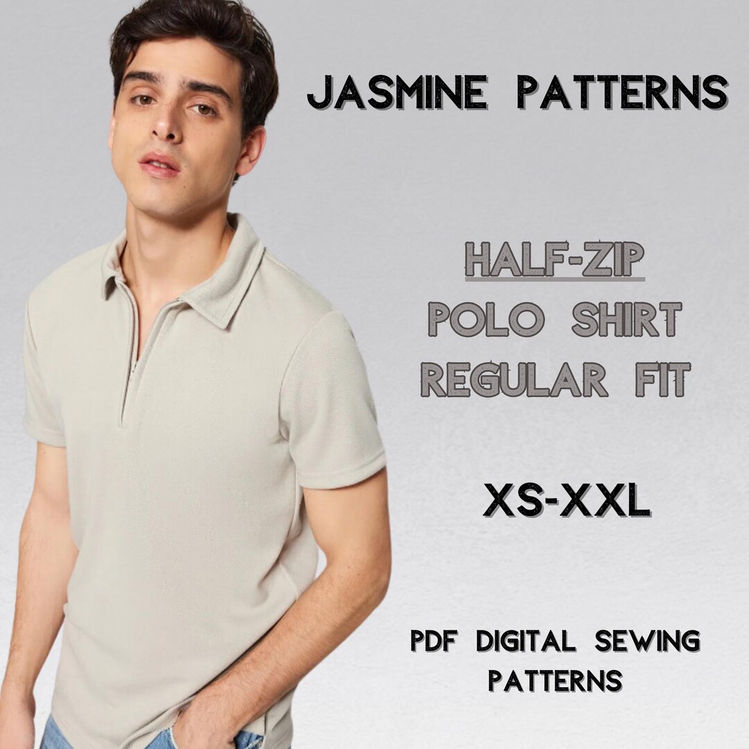 Men's Half Zip Polo Shirt Sewing Pattern | Regular Fit Polo Shirt | Sizes for XS-XXL | A0-a4 ...
