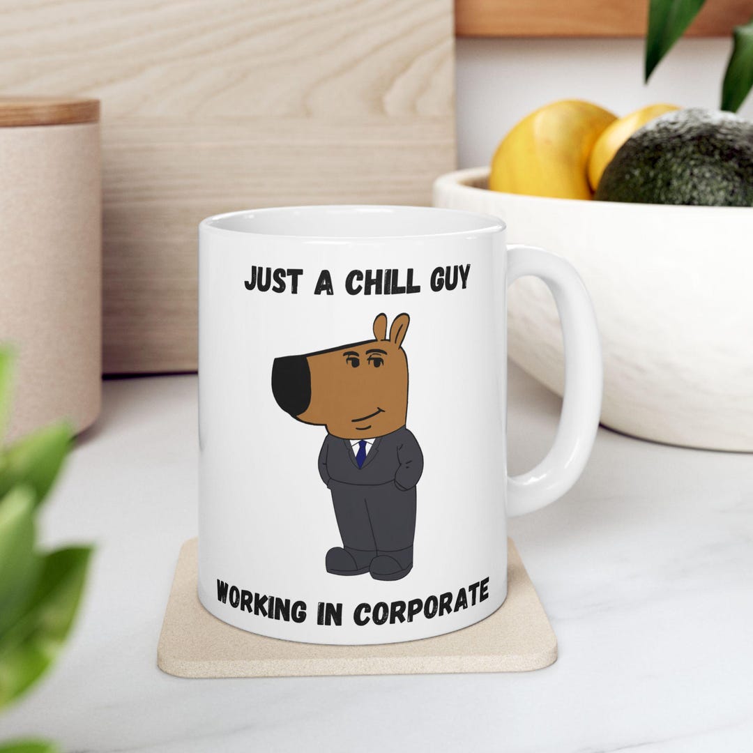 I'm Just A Chill Guy Mug, Viral Tiktok Meme Mug, Viral Tiktok Chill Guy ...